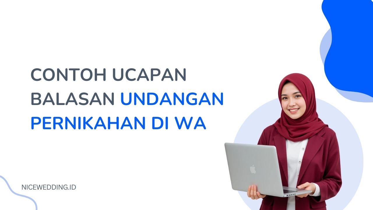20 Contoh Ucapan Balasan Undangan Pernikahan di WhatsApp