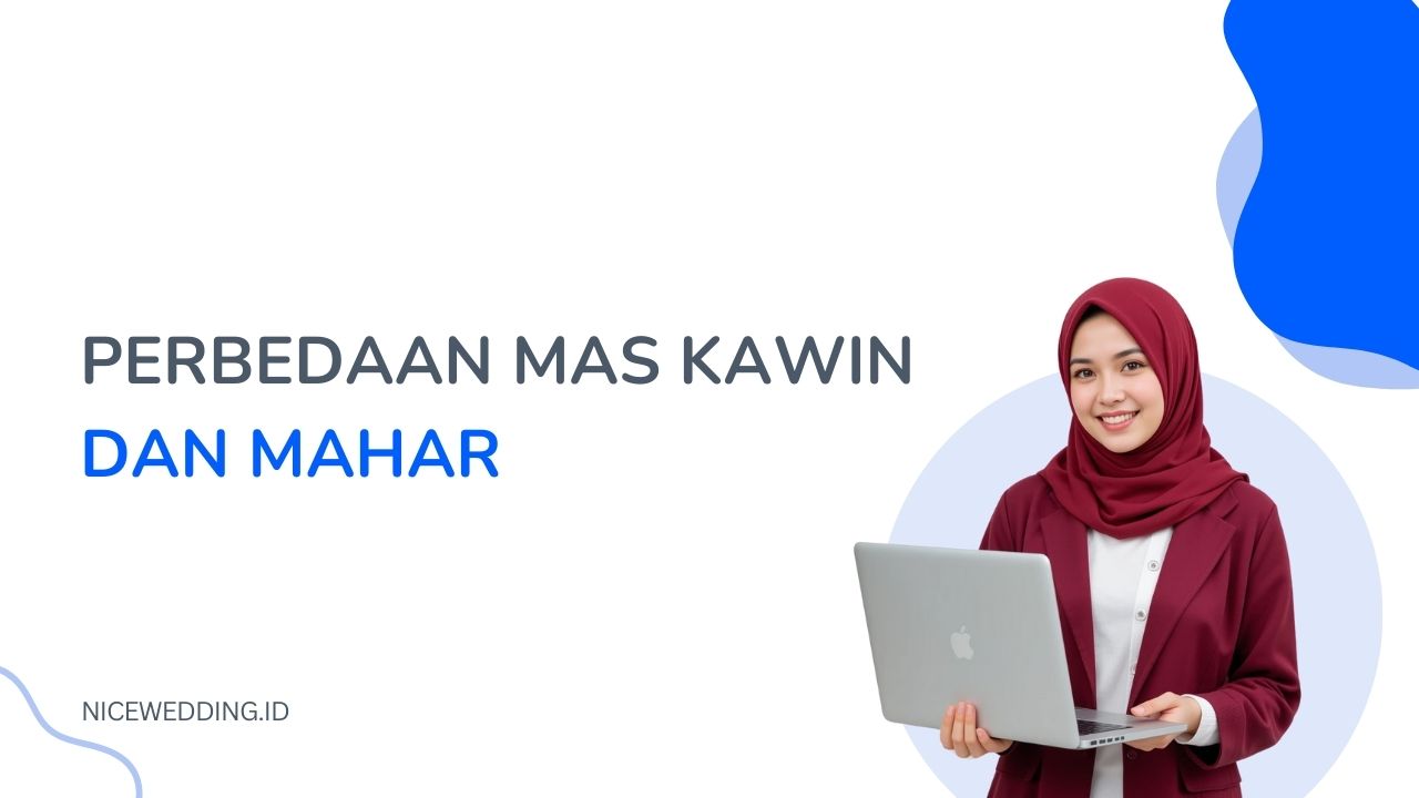 Perbedaan Mas Kawin dan Mahar dalam Pernikahan yang Perlu Kamu Tahu