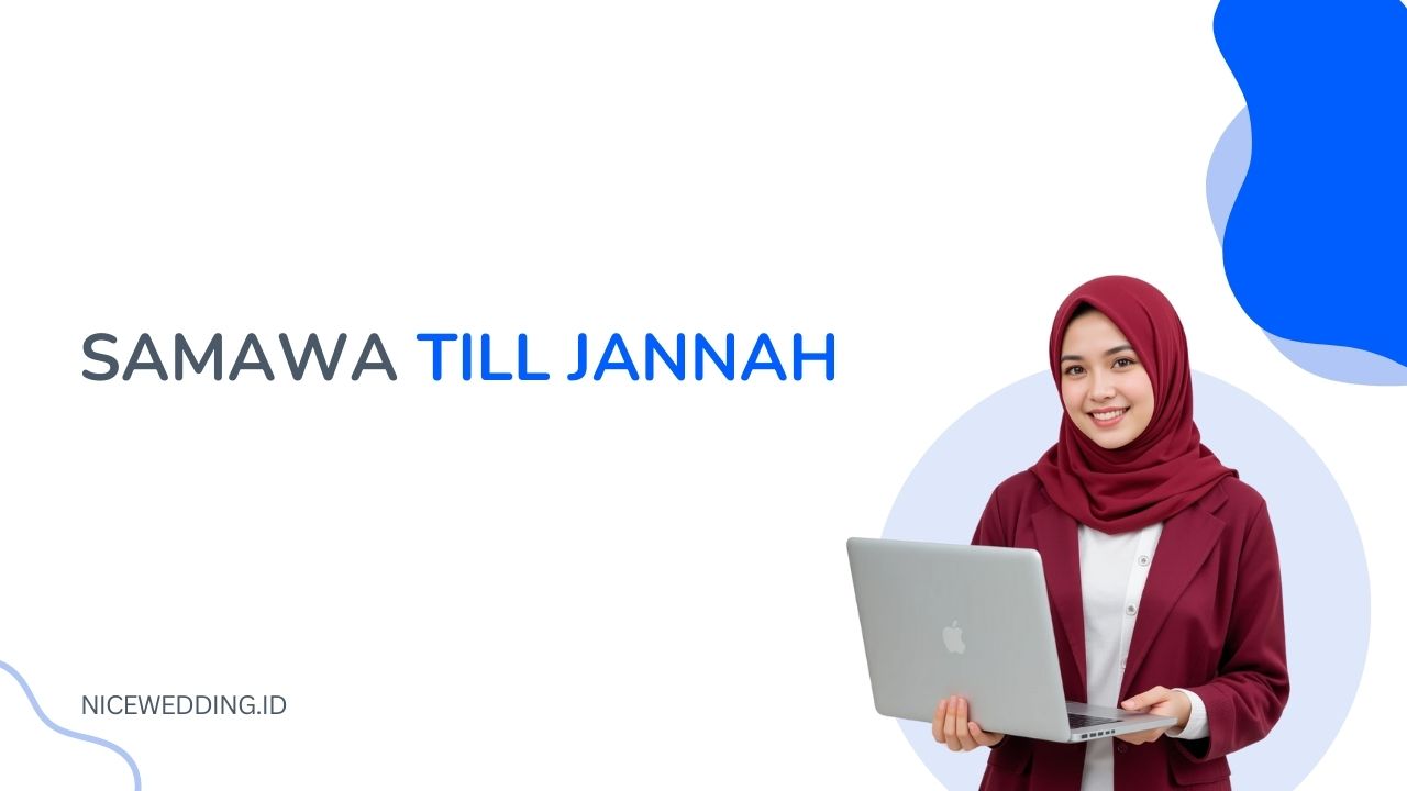 Arti Samawa Till Jannah dan Cara Mencapainya Pernikahan Bahagia